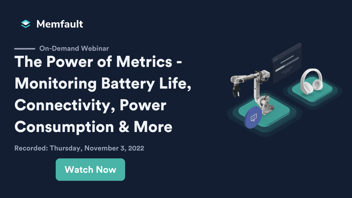 Power Of Metrics Monitoring Battery Life Connectivity Power Consumption